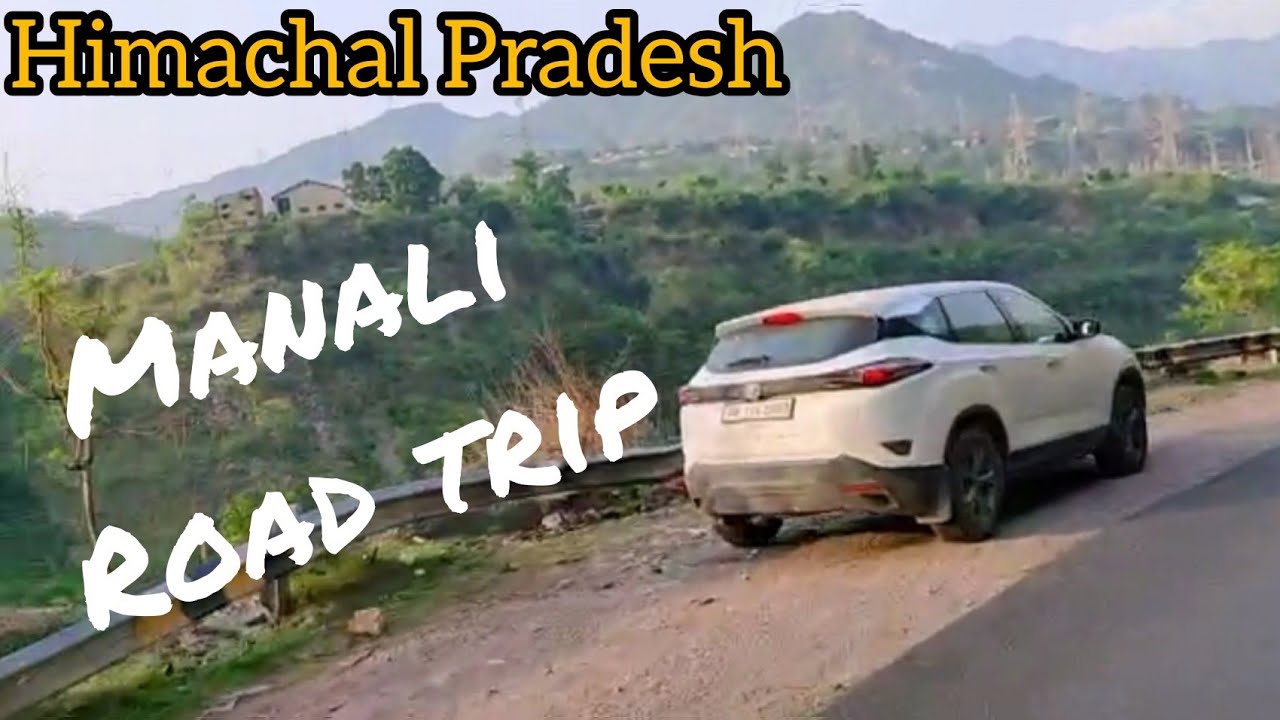 Manali road trip , Himachal Pradesh| Altamash Zia #himachalpradesh ...