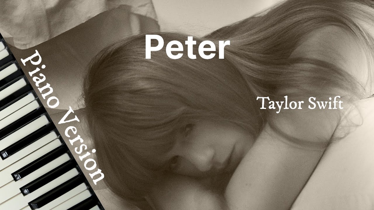 Peter (Piano Version) - Taylor Swift | Lyric Video - YouTube