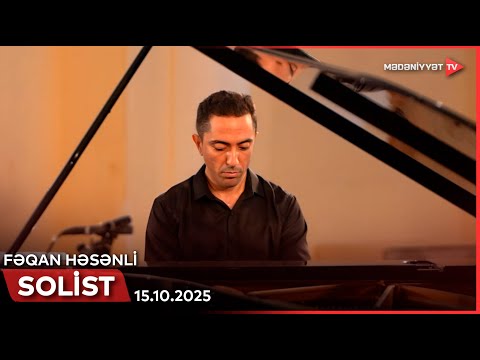 Solist - Fəqan Həsənli | 15.10.2025