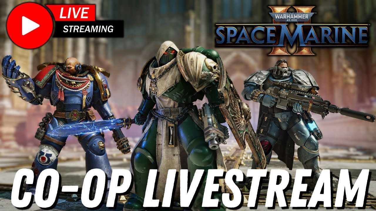 🔴LIVE - Space Marine 2 Co-op Livestream Operations Mode - YouTube