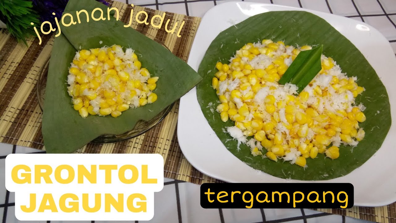 GRONTOL JAGUNG || JAJANAN JADUL #resepgrontoljagung #dapurmaknay - YouTube