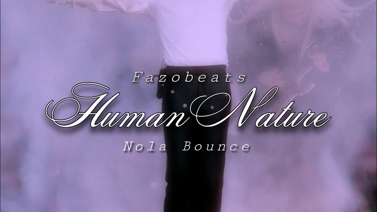 Human Nature (NOLA BOUNCE) [@fazobeats] - YouTube