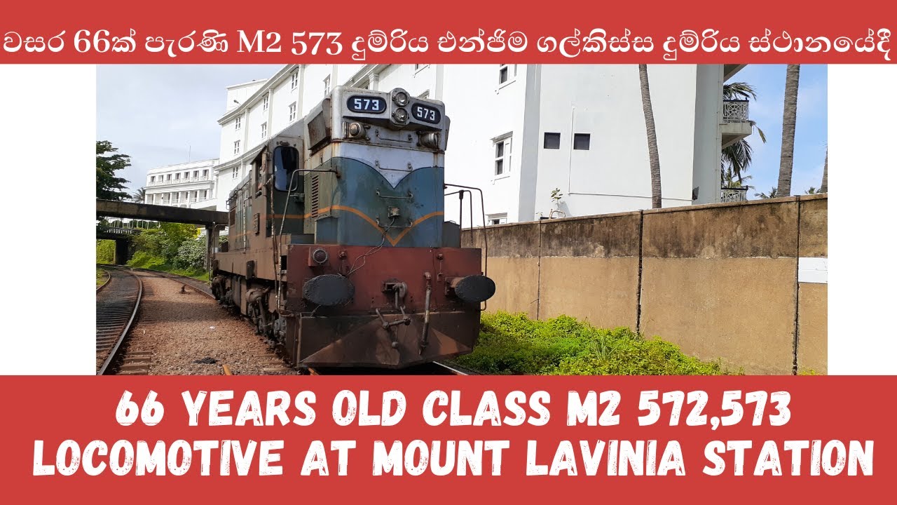 66 Years Old Class M2 572,573 Locomotive At Mount Lavinia Railway ...