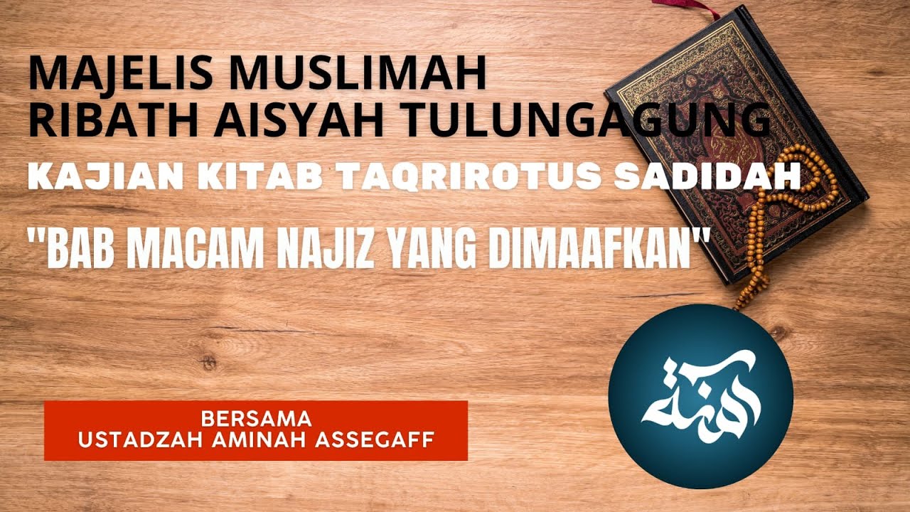 MACAM NAJIZ YANG DIMAAFKAN l KEKUASAAN ALLAH I SYARIFAH AMINAH MUHAMMAD ...