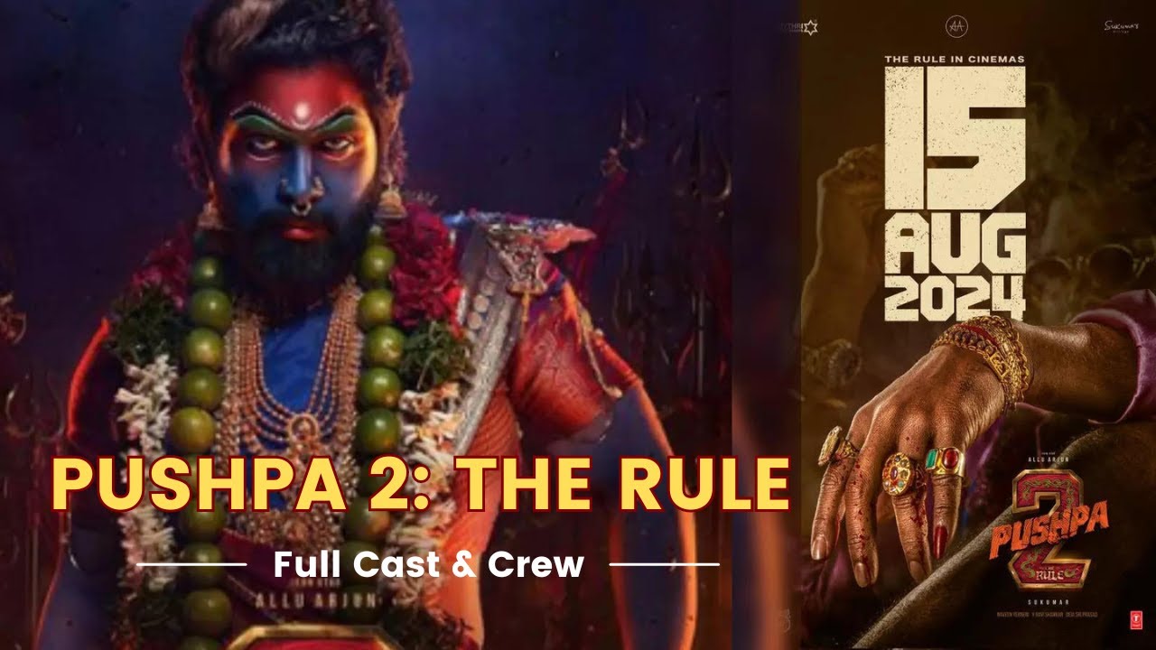 Pushpa 2: The Rule Full Cast & Crew | Allu Arjun | Rashmika Mandanna ...