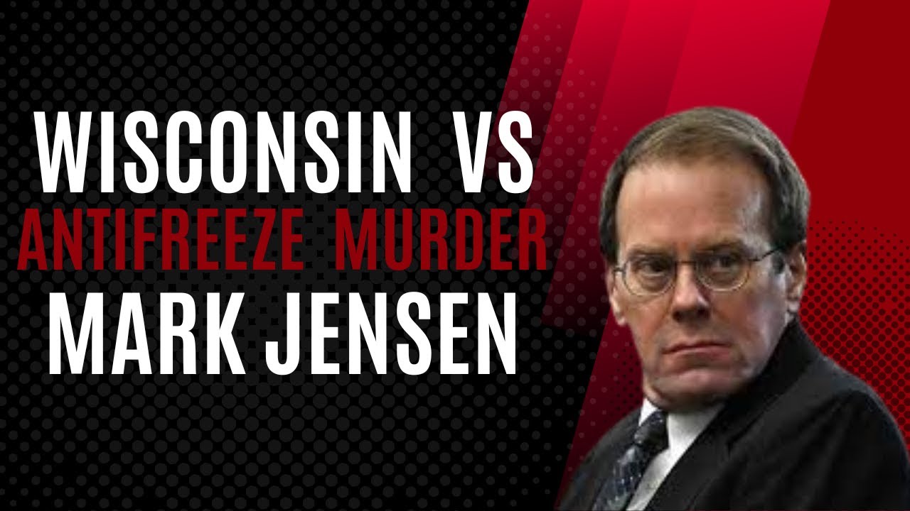 Wisconsin vs Mark Jensen Antifreeze Trial Discussion - YouTube