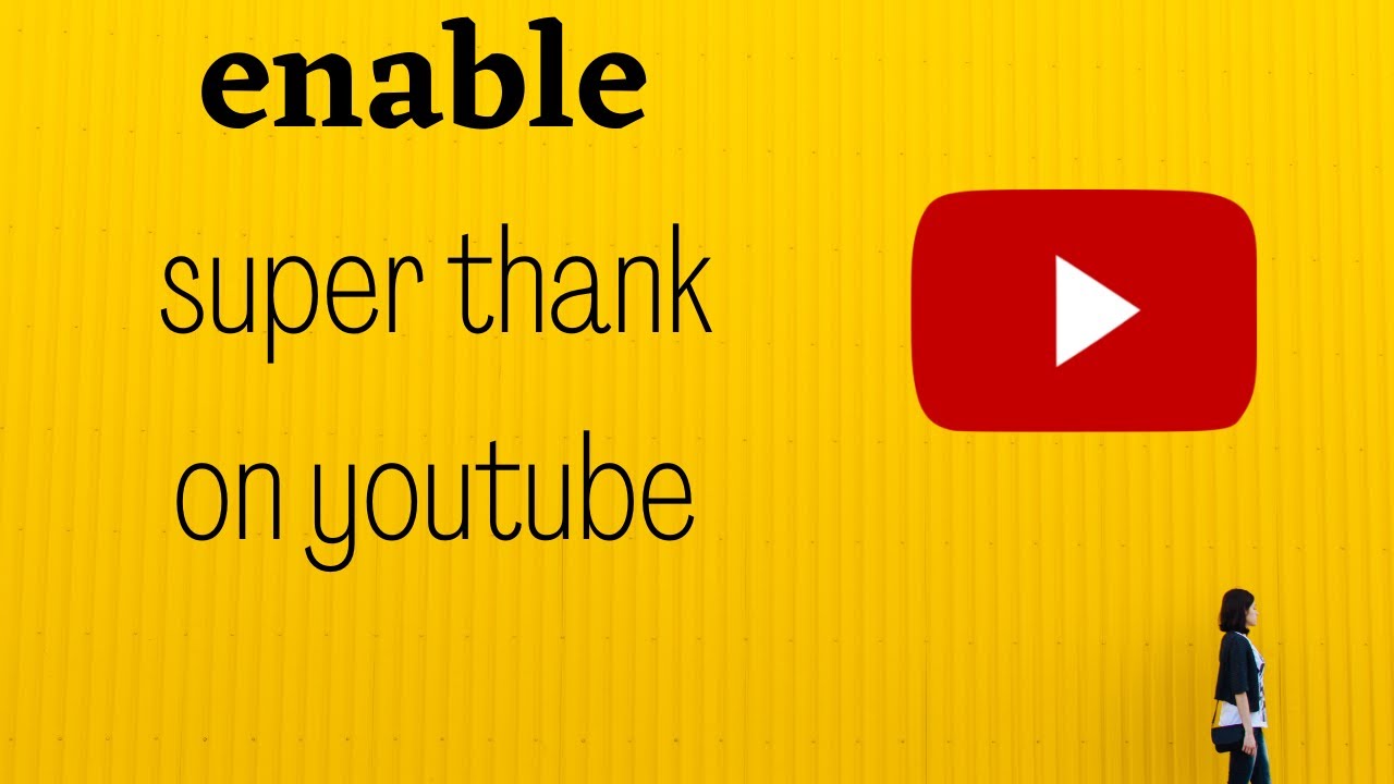 How To Enable Super Thanks Feature On Youtube Channel | What Is Super ...