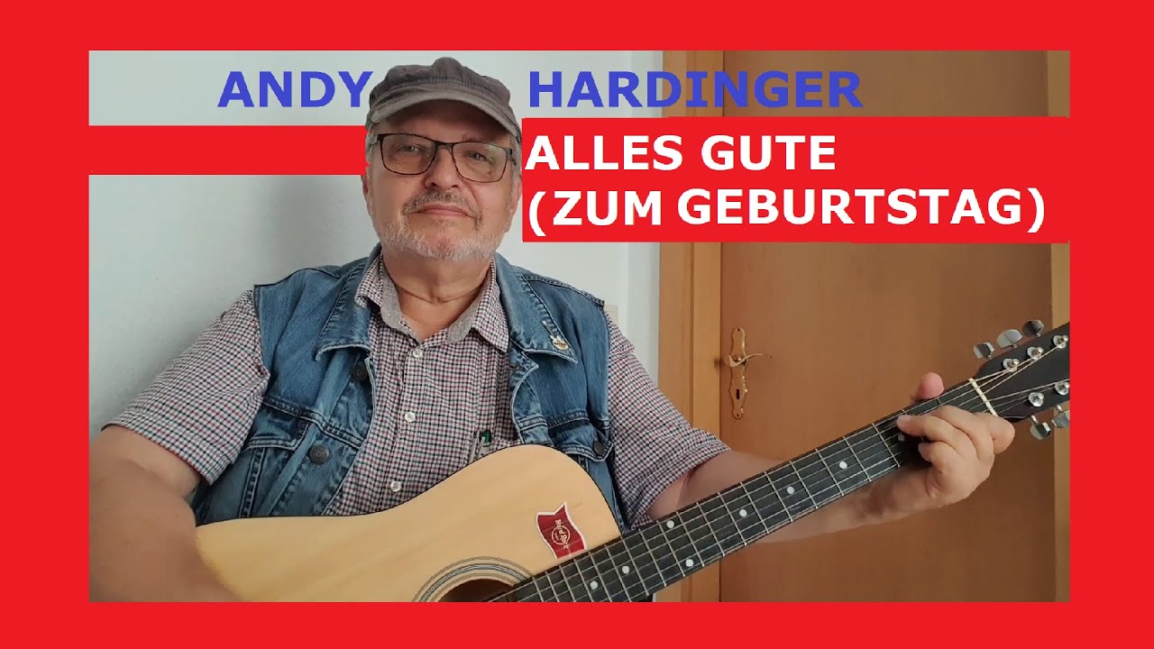 ANDY HARDINGER ALLES GUTE (ZUM GEBURTSTAG) - YouTube