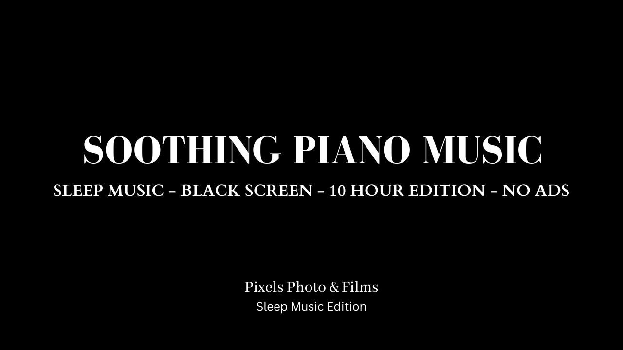 Mesmerizing Piano Music | 10 Hour Edition Sleep Music | No Ads | Black ...