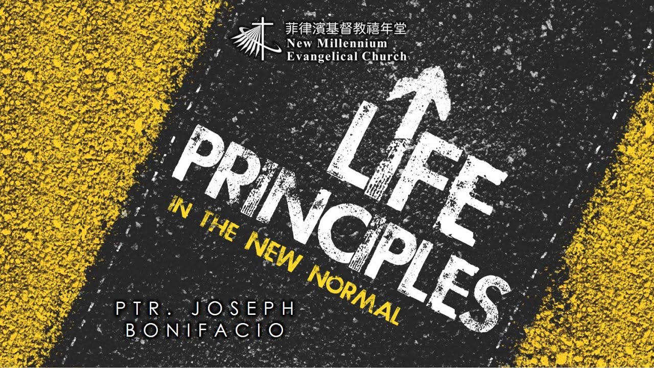 Life Principles in the New Normal - Ptr. Joseph Bonifacio (01.09.2022 ...