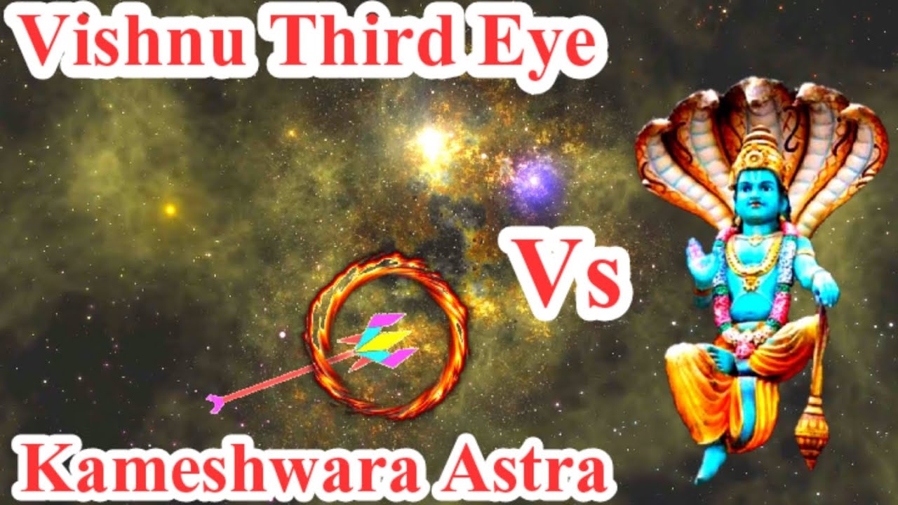 Vishnu Third Eye Energy Vs Kameshwara astra | Third Eye - YouTube