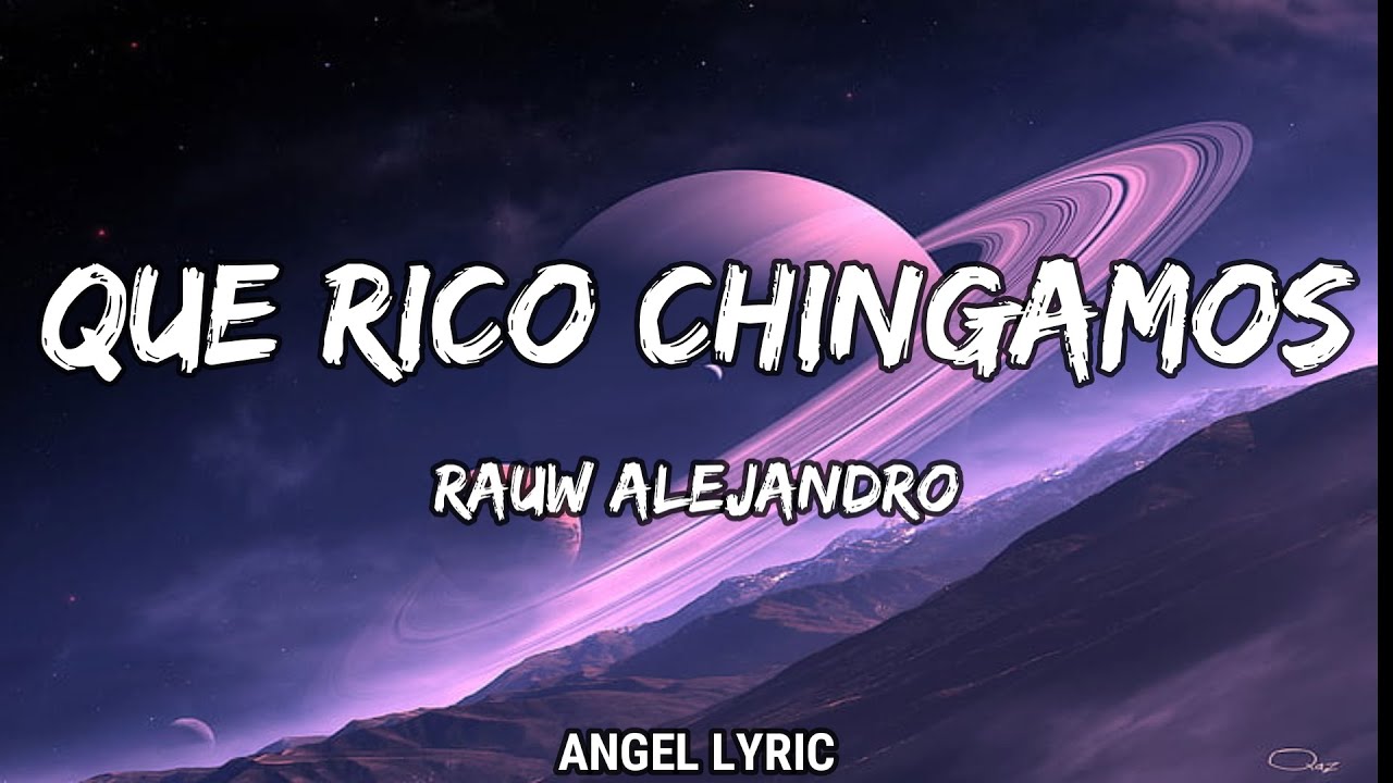 Rauw Alejandro - QUE RICO CHINGAMOS (LETRA)🎵 - YouTube