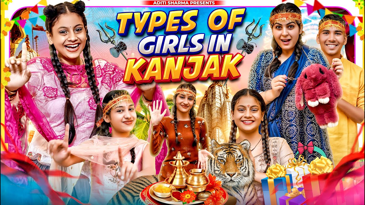 Types of Girls in Kanjak || Aditi Sharma - YouTube