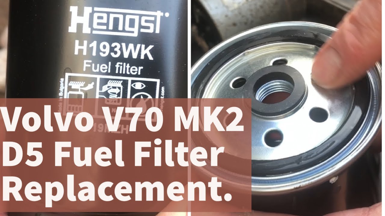 Volvo V70 D5 MK2 Fuel Filter Replacement. - YouTube