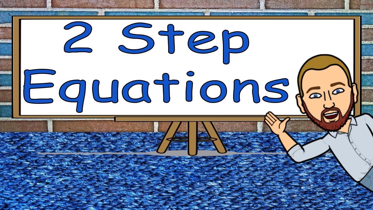 How To Solve 2 Step Equations (arithmetic) - Youtube