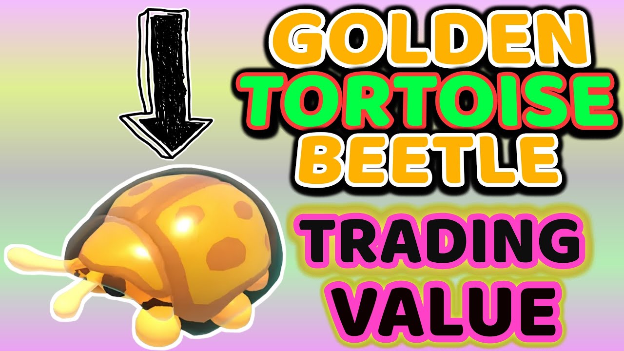 GOLDEN TORTOISE BEETLE TRADING VALUE IN ADOPT ME! #adoptme # ...