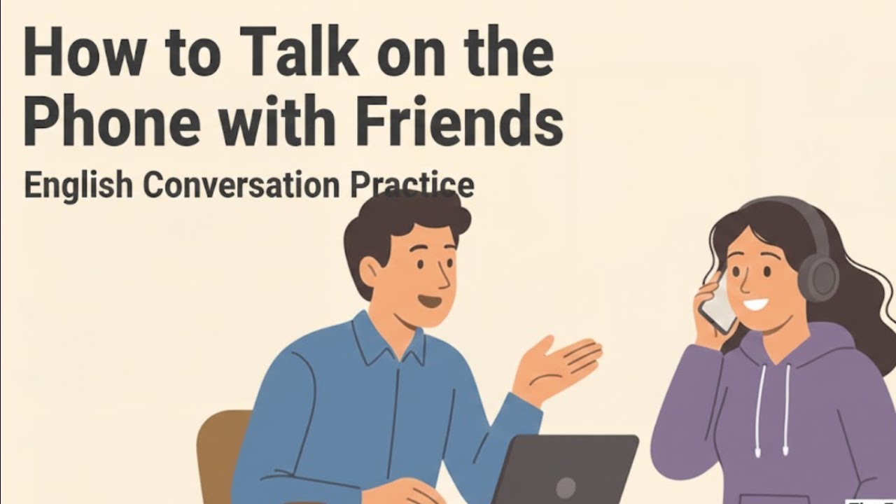 How to Talk on the Phone with Friends in English | Conversation ...
