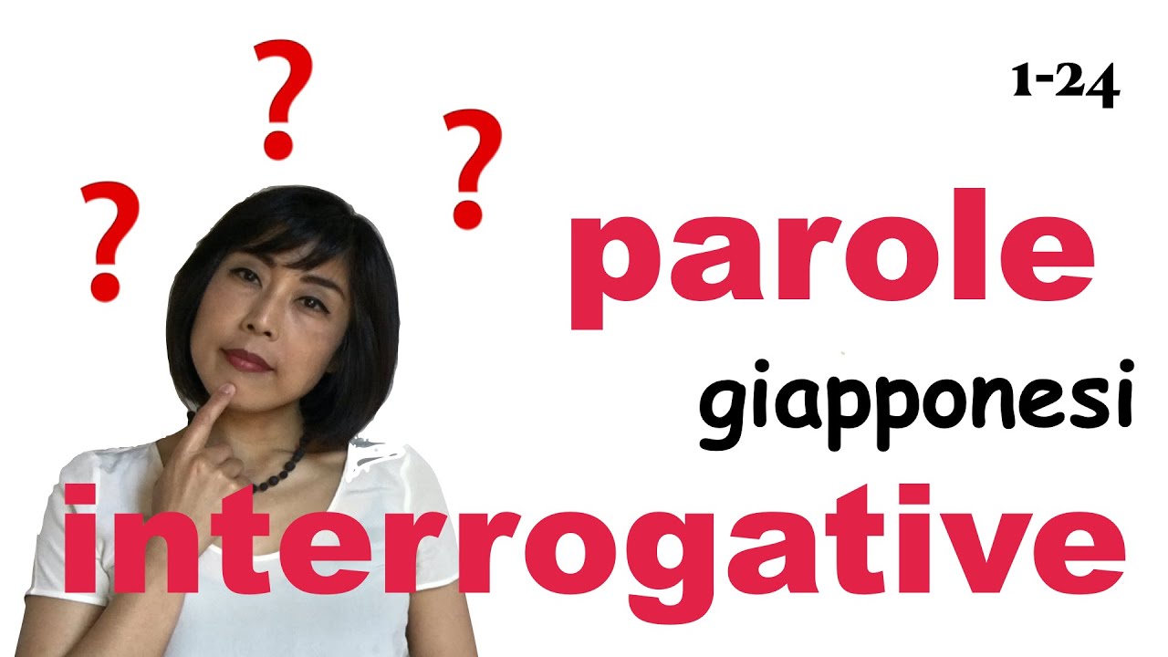 Parole interrogative, NANI, DARE, DOKO, ITSU, IKURA gli usi perfetti! 疑問文。ぎもんぶん。 - YouTube