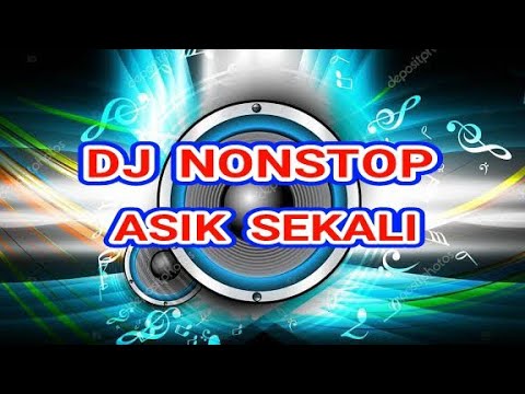 Dj dangdut non stop Asik sekali