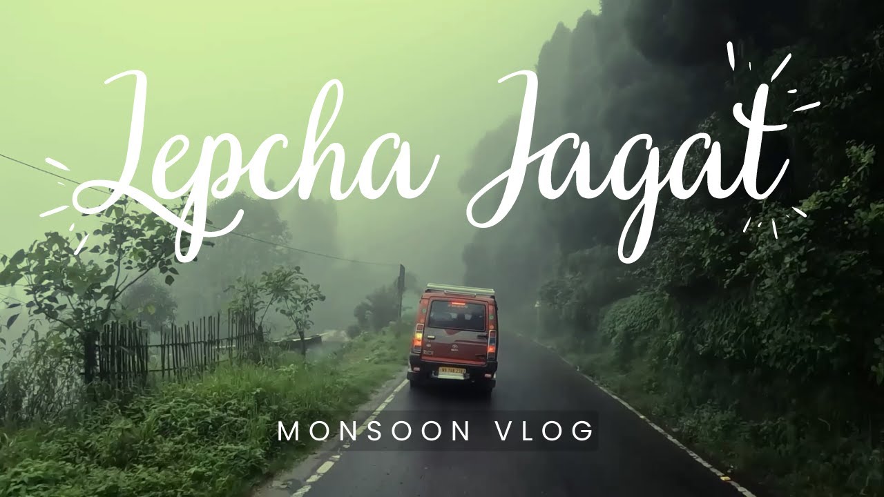 NJP to Lepcha Jagat | Homestay | Car | Offbeat Darjeeling | Complete ...