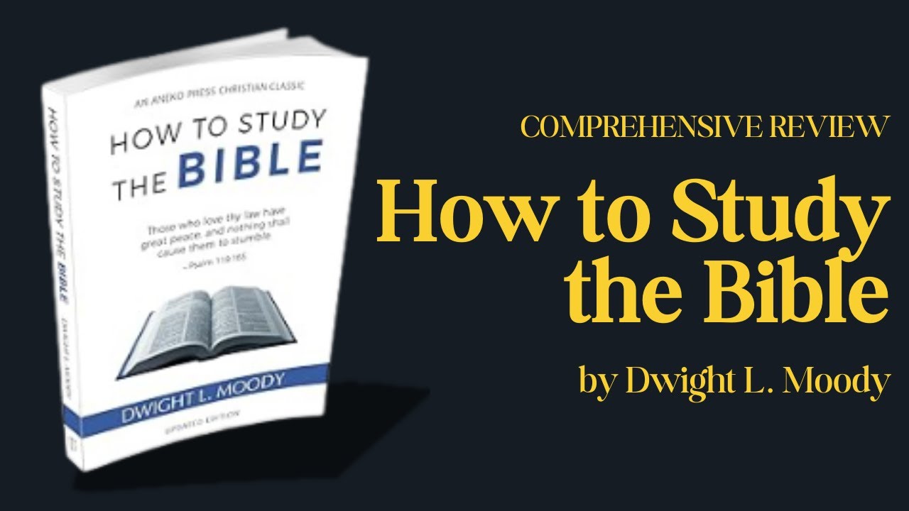 How to Study the Bible Book Review - by Dwight L. Moody - YouTube