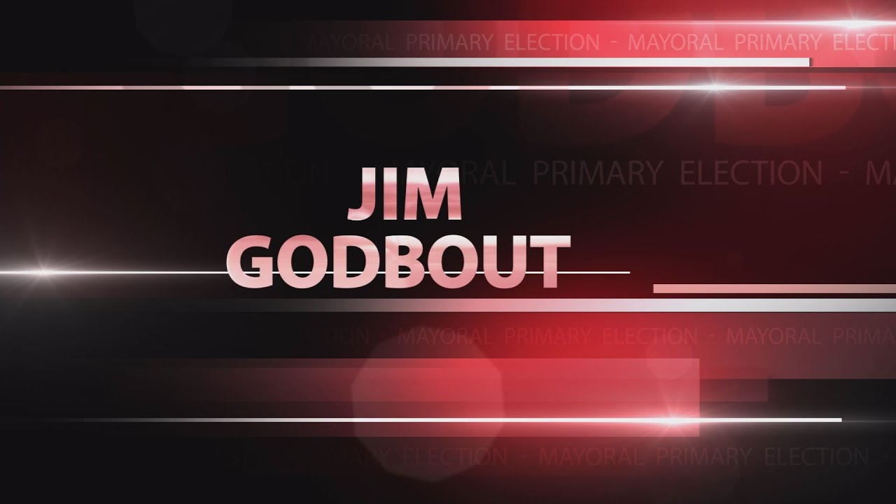 Jim Godbout - Meet The Candidates for 2023 Mayoral Primary - YouTube