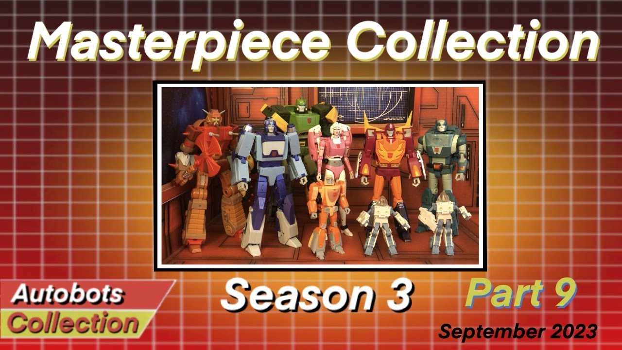 Masterpiece Collection (Part 8) - Autobots Season 3 - YouTube
