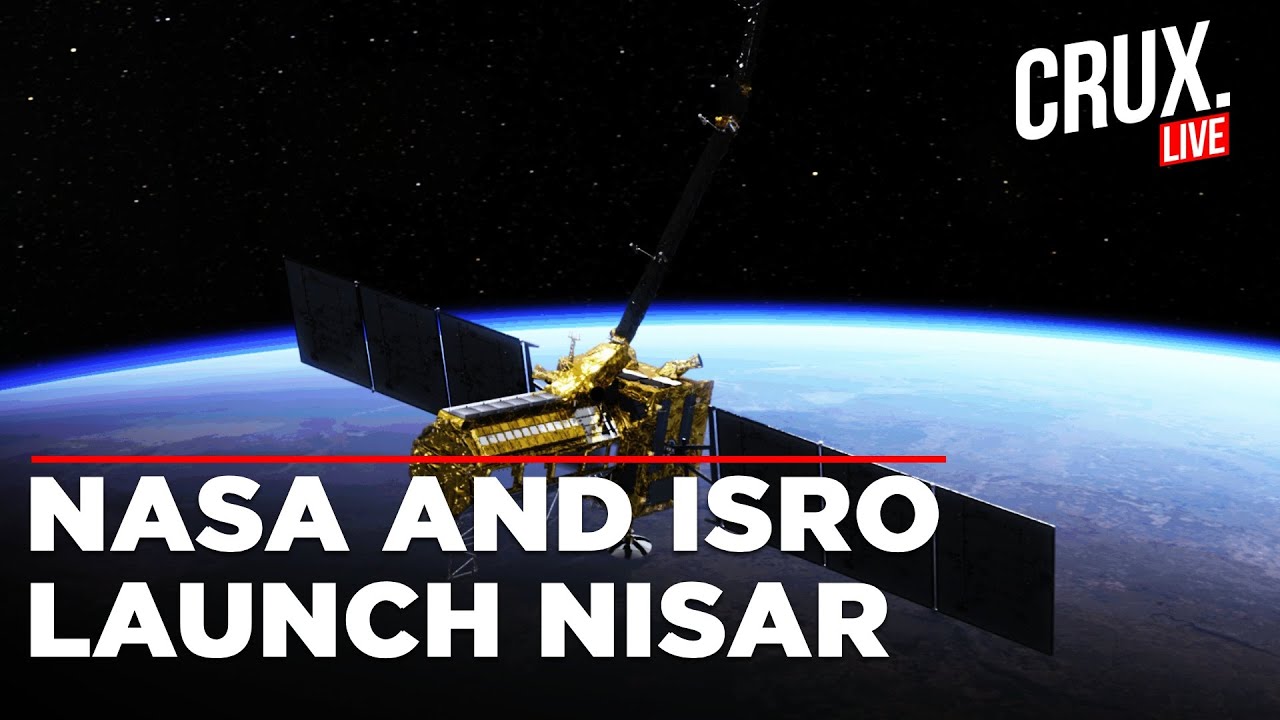 LIVE | NASA And ISRO's Earth Observing Satellite NISAR Blasts Off ...