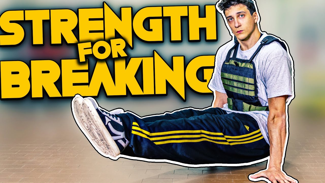 How to BUILD STRENGTH for BREAKING - Breaking Mentors - YouTube
