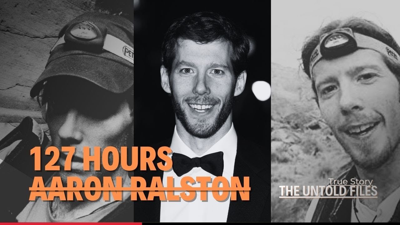 127 Hours in Real Life: Aron Ralston's Unbelievable Journey | The ...