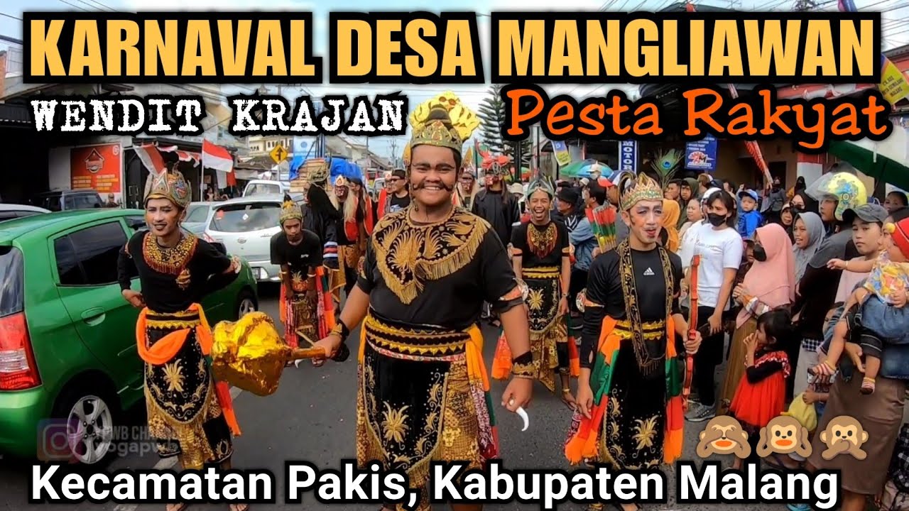Karnaval DESA MANGLIAWAN, WENDIT, PAKIS - Kabupaten Malang 2022 - YouTube