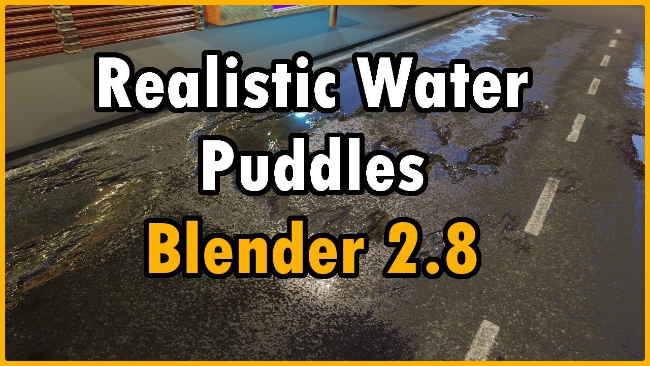 Add Realistic Water Puddles to Any Texture in Your Scene in Blender 2.8 ...