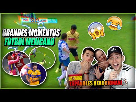ESPAÑOLES REACCIONAN a MOMENTOS INSÓLITOS del FÚTBOL MEXICANO!
