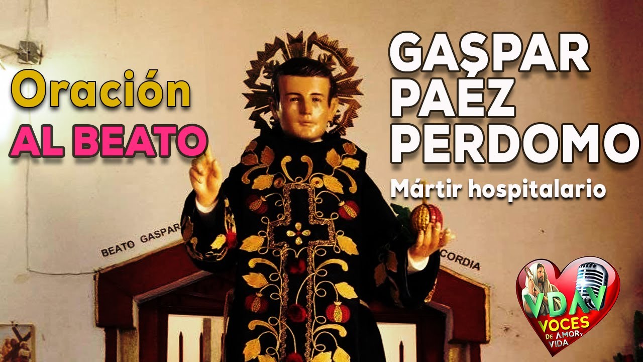 Oración al Beato Gaspar Paez Perdomo 🕊️ Intercesor de los enfermos y ...