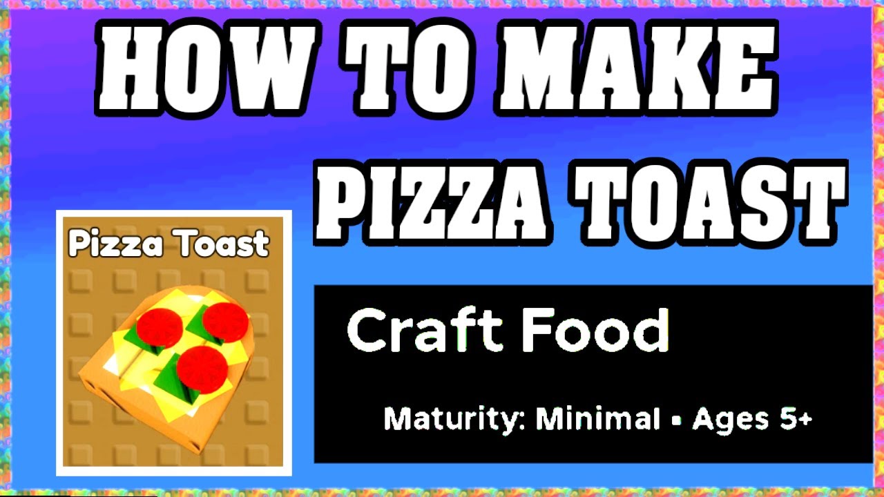 How To Make PIZZA TOAST in CRAFT FOOD ROBLOX [Unlock New Recipe ...