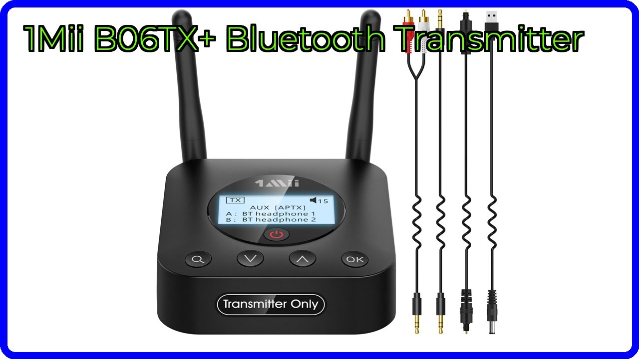 REVIEW (2026): 1Mii B06TX+ Bluetooth Transmitter. ESSENTIAL details ...