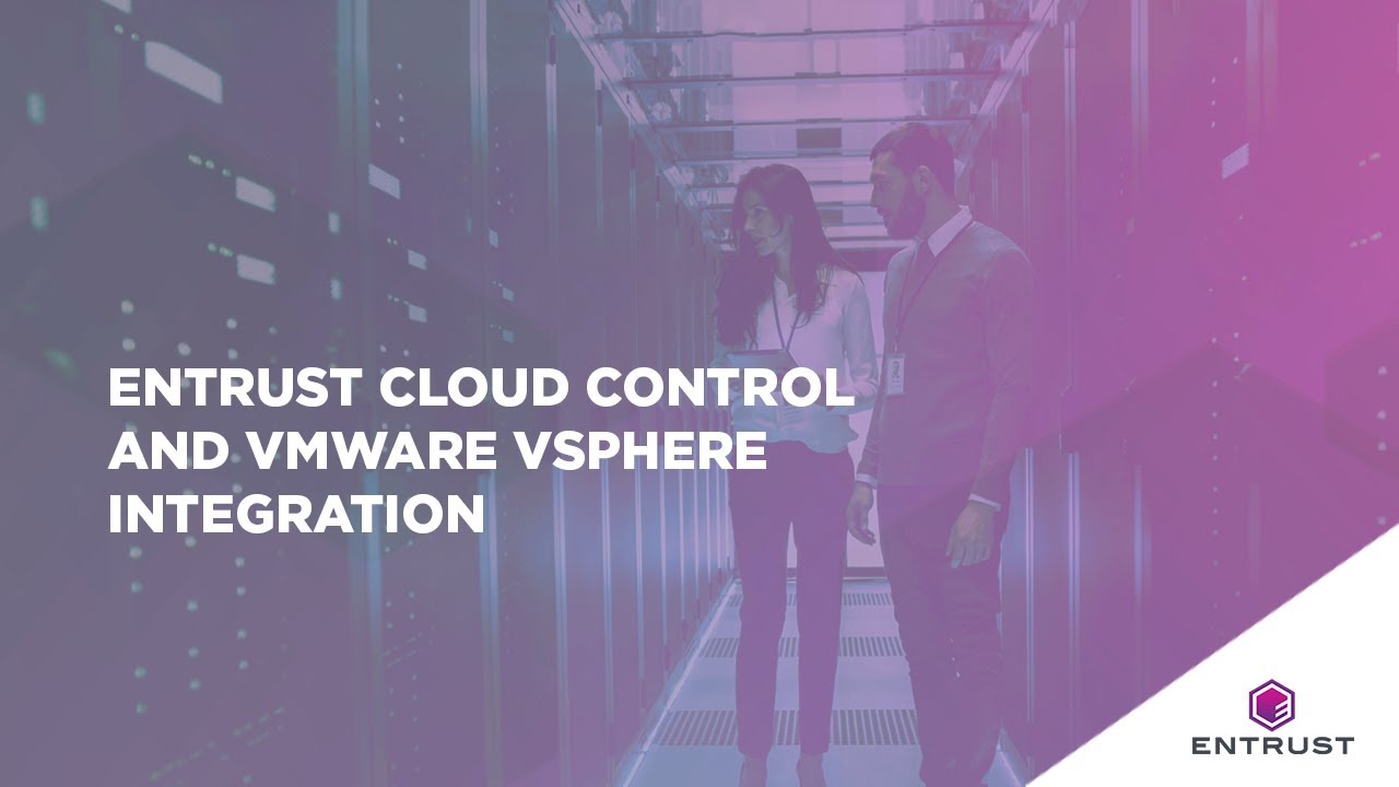 Entrust CloudControl Integration with VMware vSphere - YouTube