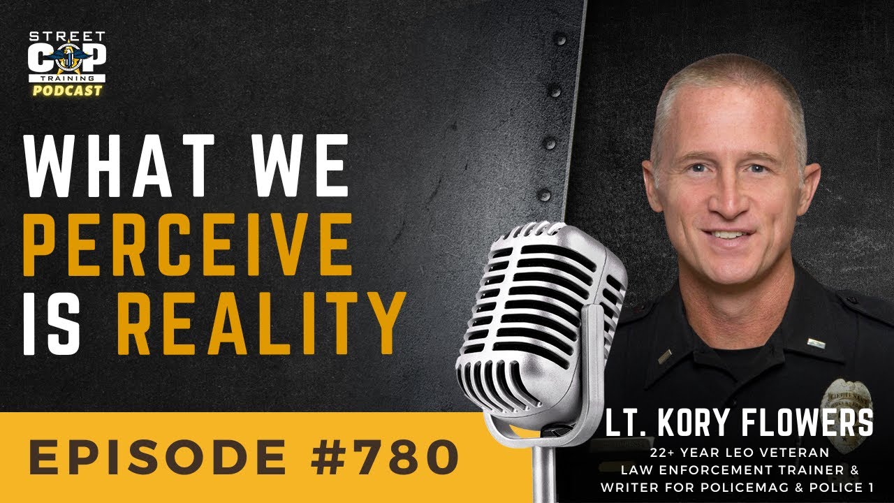 Episode 780: What We Perceive is Reality with Lt. Kory Flowers - YouTube