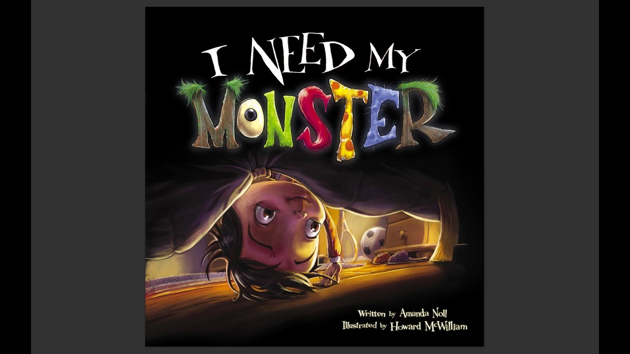 "I Need My Monster - Written by Amanda NollIllustrated by Howard ...