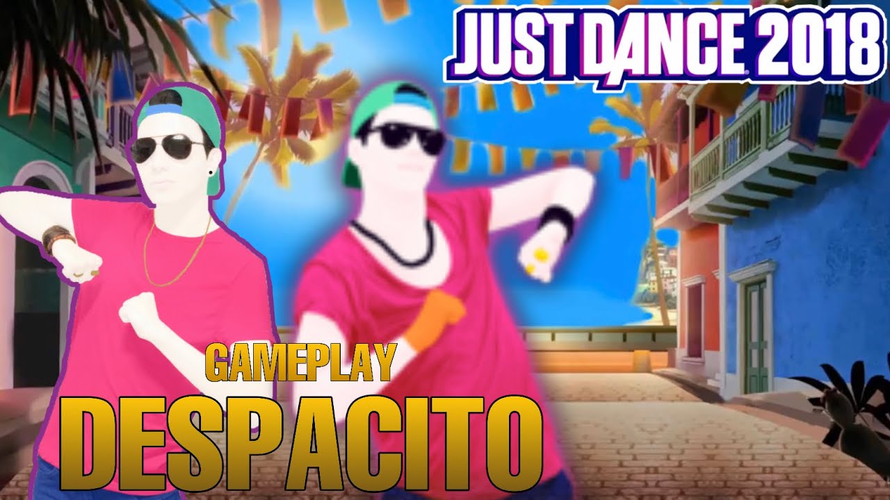 Despacito - Luis Fonsi ft. Daddy Yankee: Just Dance 2018 (Gameplay ...