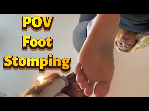 POV foot stomping