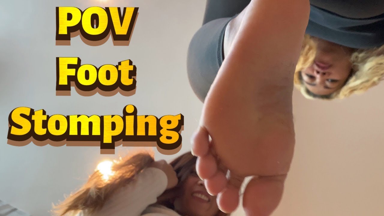 POV foot stomping - YouTube