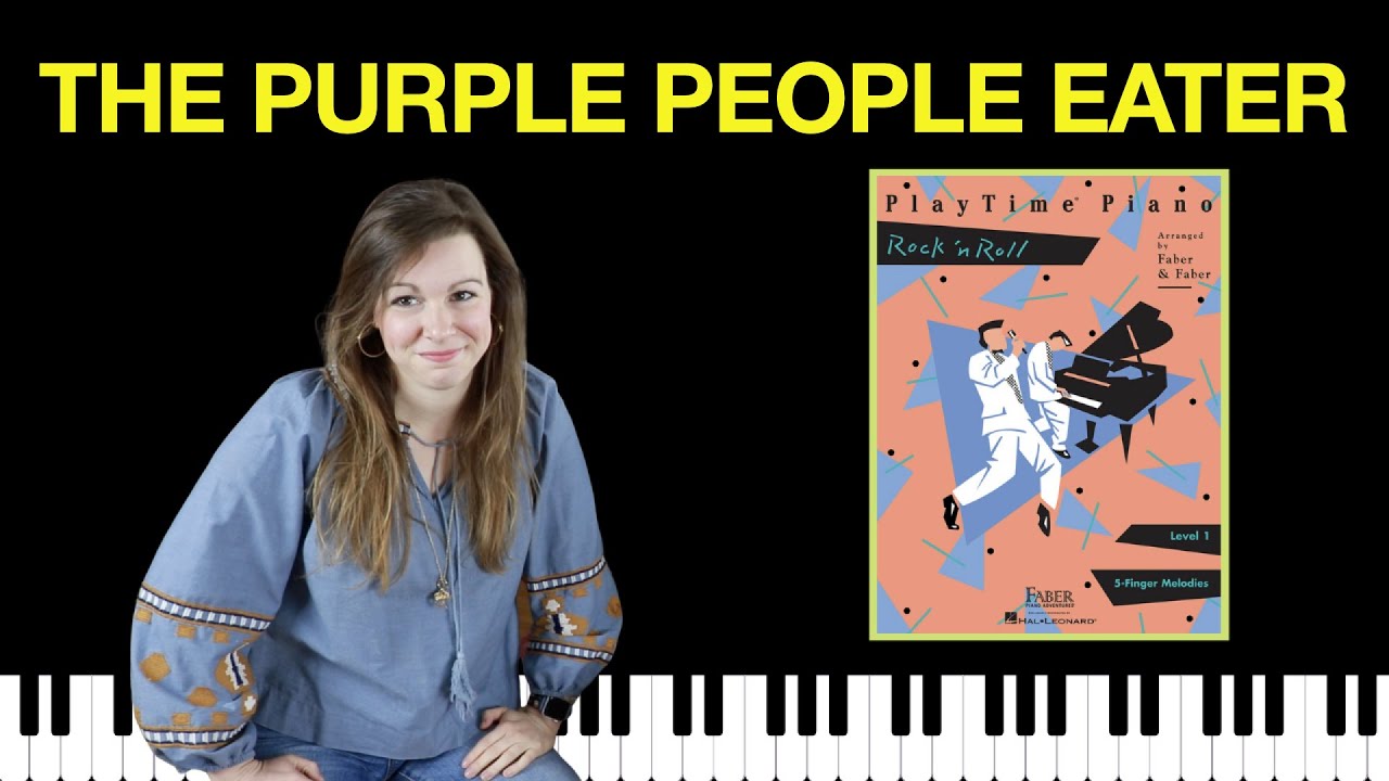 The Purple People Eater [Sheb Wooley] (PlayTime Piano Rock 'n' Roll ...