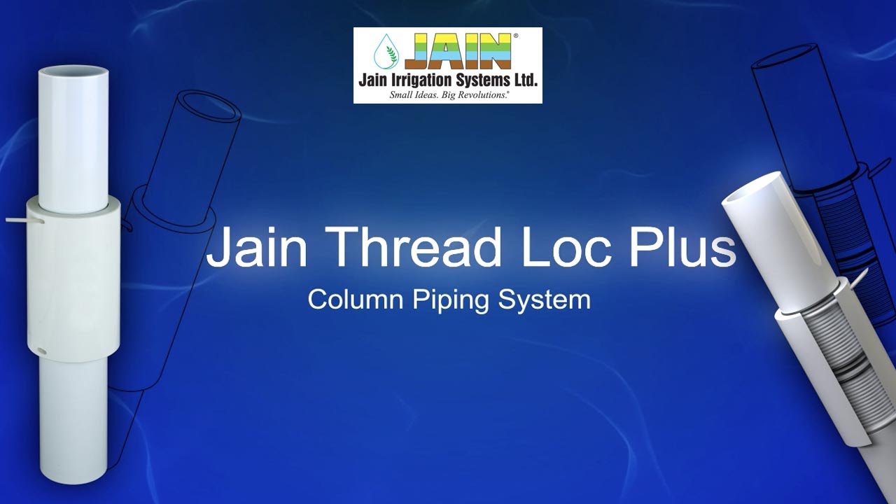 Jain Thread Loc Plus™ Column Pipe Installation - YouTube
