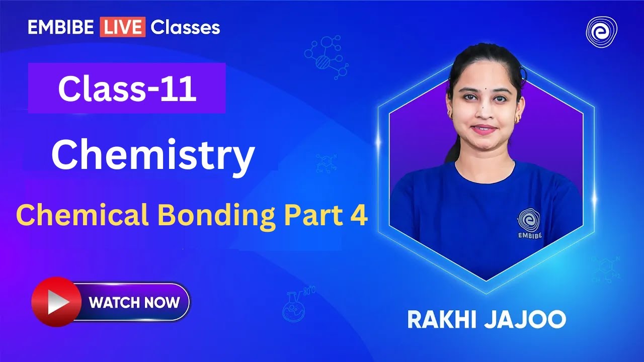Chemical Bonding Part 4 | Class 11 | Chemistry | Abhyaas Batch | Rakhi Jajoo - YouTube