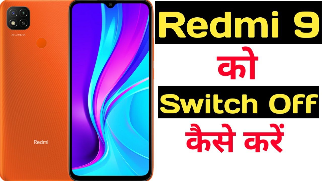 How to switch off redmi 9 || Redmi 9 ko switch off kaise kare || - YouTube