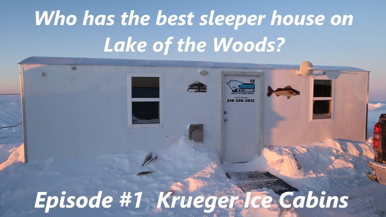 What is the best Sleeper house on Lake of the Woods? Episode 1 Krueger ...