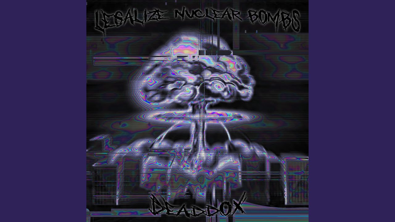 LEGALIZE NUCLEAR BOMBS - YouTube