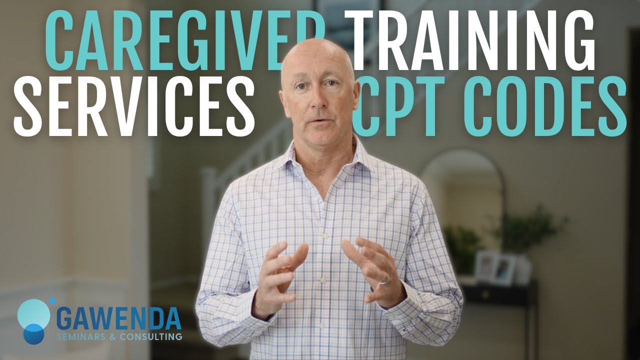 2024 CPT Codes for Caregiver Training: What You Need to Know! - YouTube
