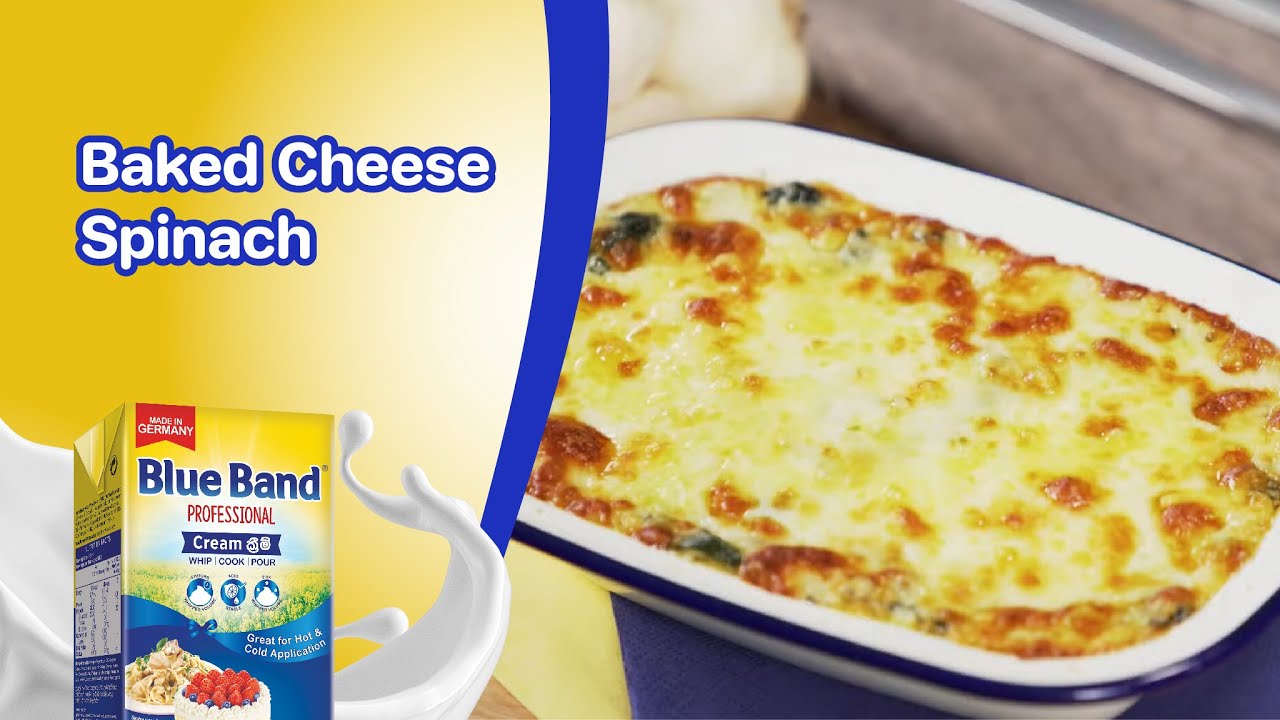 Baked Cheese Spinach - Blue Band Multipurpose Cream - YouTube